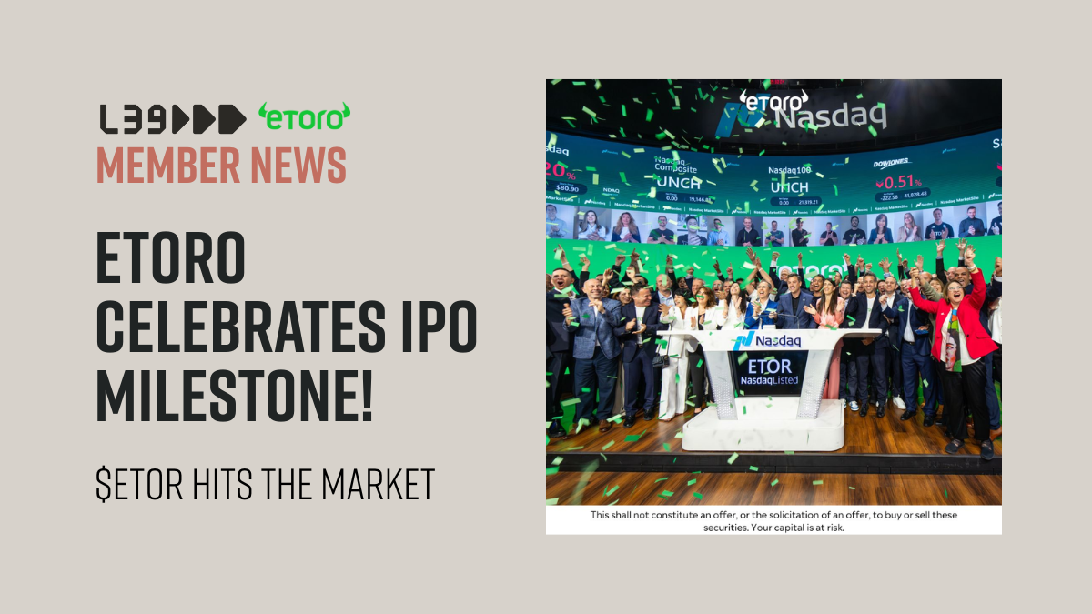 eToro Celebrates IPO Milestone As $ETOR Hits The Market! | Level39
