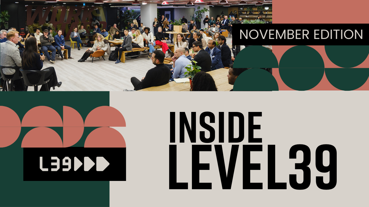 Inside Level39: November Edition | Level39